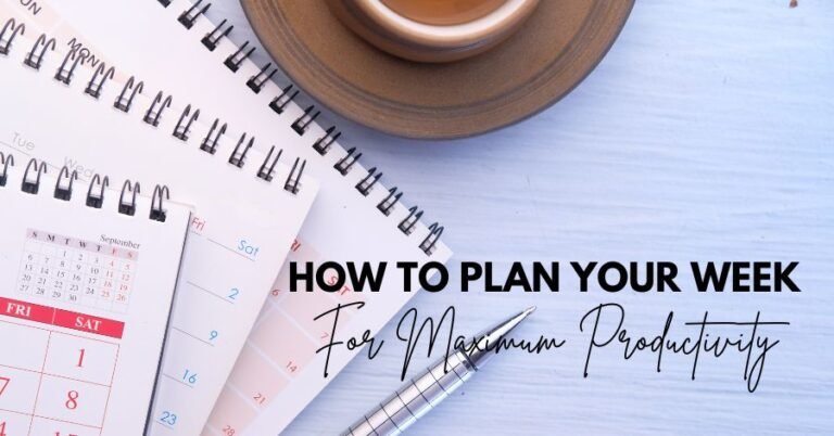 How to Plan Your Week: 10 Essential Steps