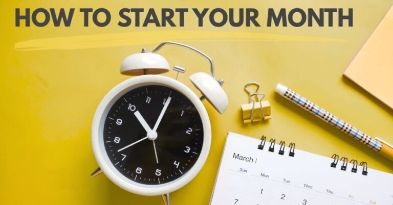 Powerful Guide: How to Start Your Month with Purpose